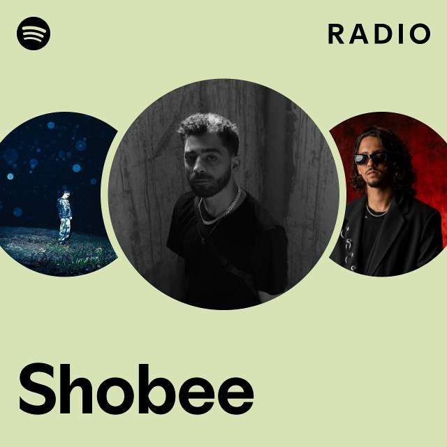 Shobee Radio - playlist by Spotify | Spotify