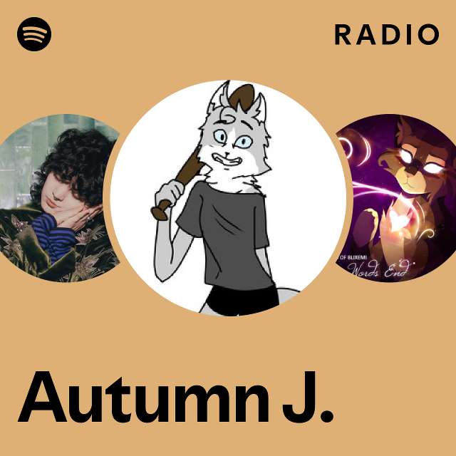 Autumn J. Radio - playlist by Spotify | Spotify
