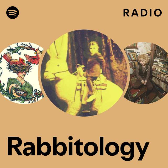 Rabbitology Radio - playlist by Spotify | Spotify