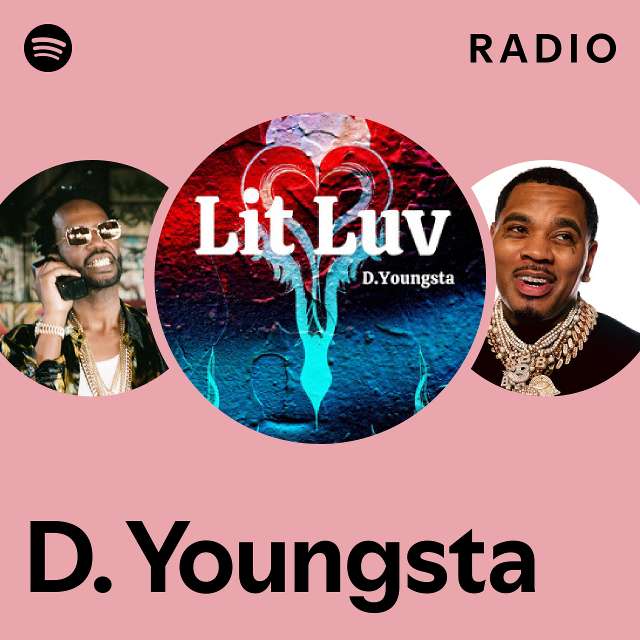 D. Youngsta Radio - playlist by Spotify | Spotify