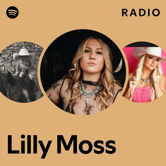 Lilly Moss Radio - playlist by Spotify | Spotify