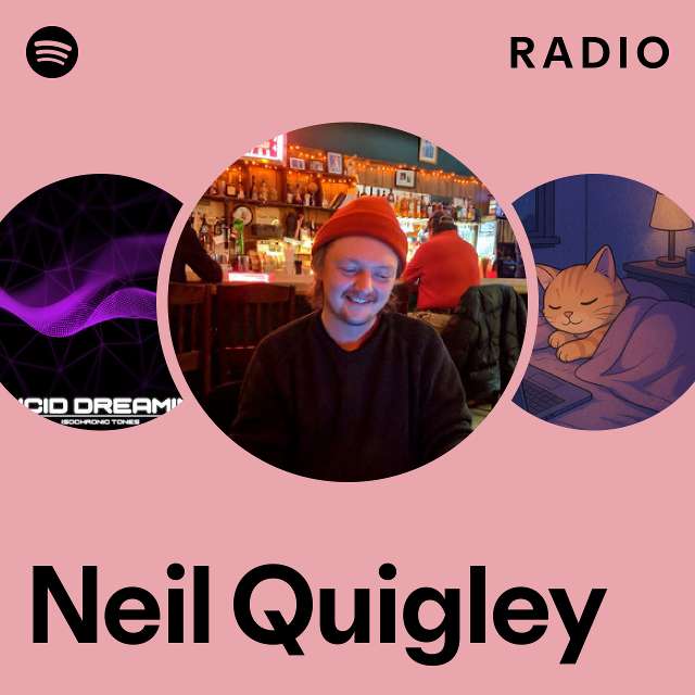 Neil Quigley Radio - playlist by Spotify | Spotify