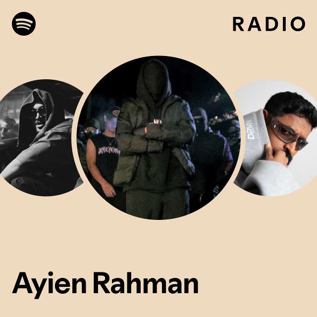 Ayien Rahman Radio - playlist by Spotify | Spotify