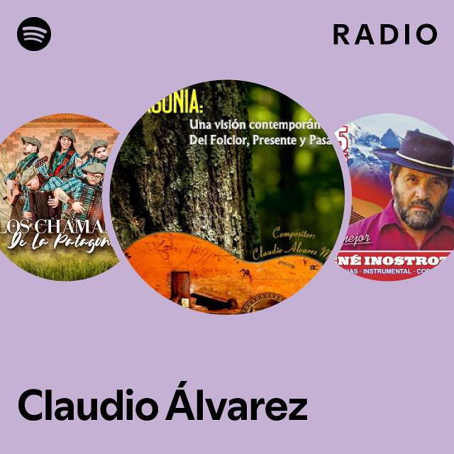 Claudio Álvarez Radio - playlist by Spotify | Spotify