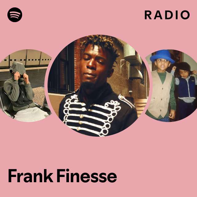 Frank Finesse Radio - playlist by Spotify | Spotify