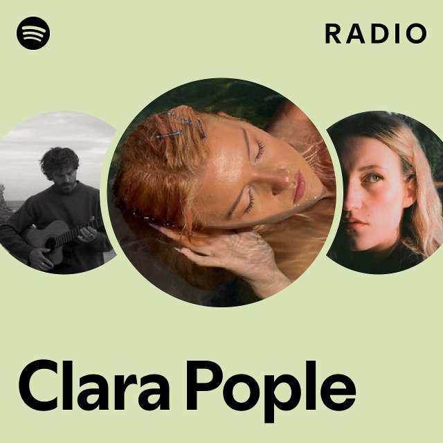 Clara Pople Radio - playlist by Spotify | Spotify