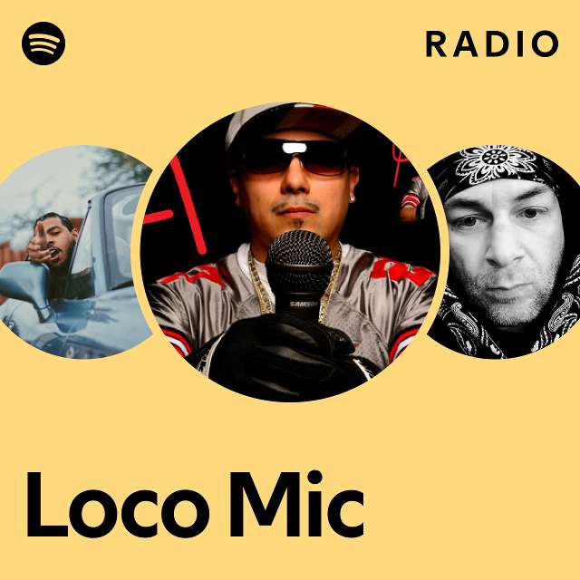 Loco Mic Radio - playlist by Spotify | Spotify