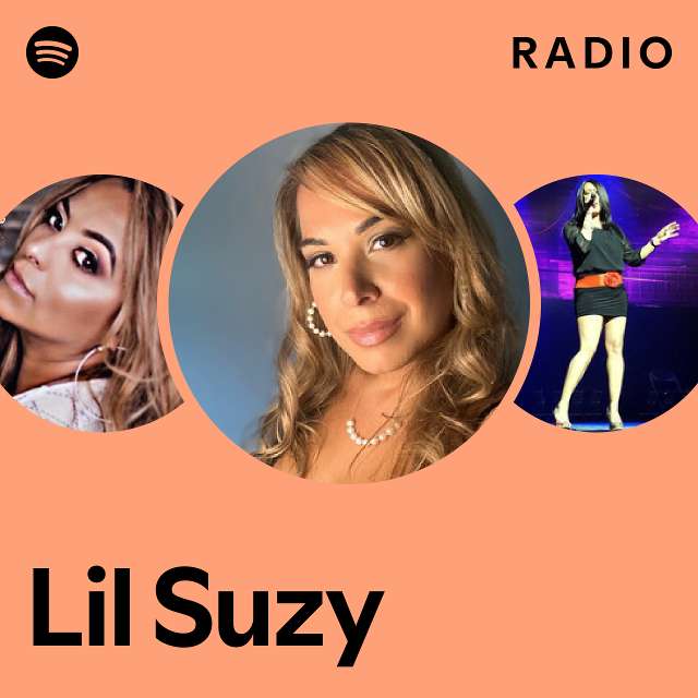 Lil Suzy Radio - playlist by Spotify | Spotify