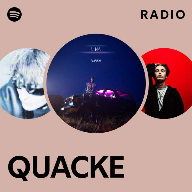 QUACKE Radio - playlist by Spotify | Spotify