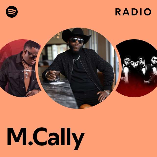 M.Cally Radio - playlist by Spotify | Spotify