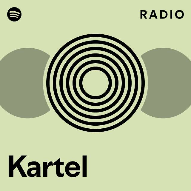 Kartel Radio - playlist by Spotify | Spotify