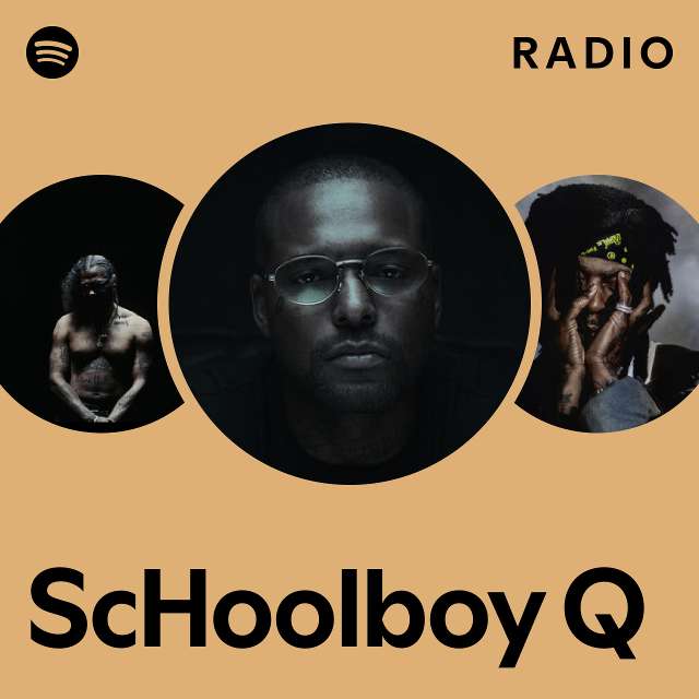 ScHoolboy Q Radio - playlist by Spotify | Spotify