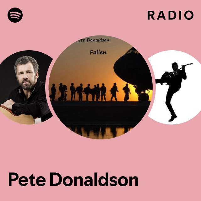Pete Donaldson Radio - playlist by Spotify | Spotify