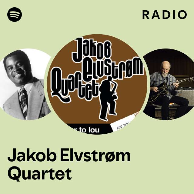 Jakob Elvstrøm Quartet Radio - playlist by Spotify | Spotify