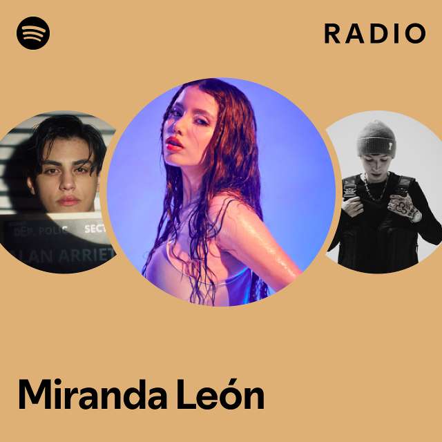 Miranda León Radio - playlist by Spotify | Spotify