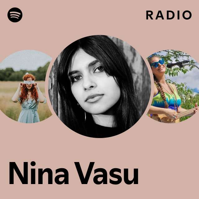 Nina Vasu Radio - playlist by Spotify | Spotify