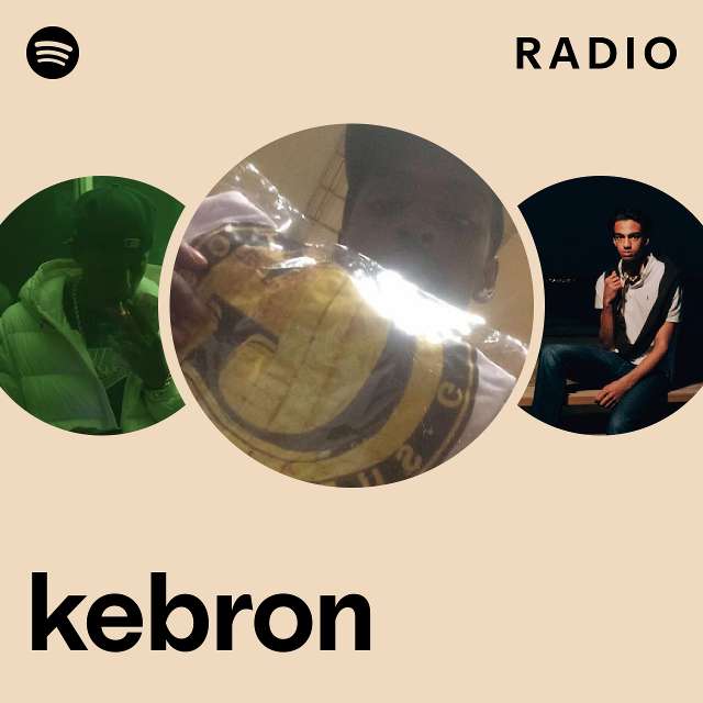 kebron Radio - playlist by Spotify | Spotify