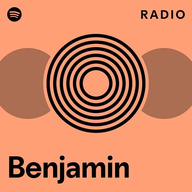 Benjamin Radio - playlist by Spotify | Spotify