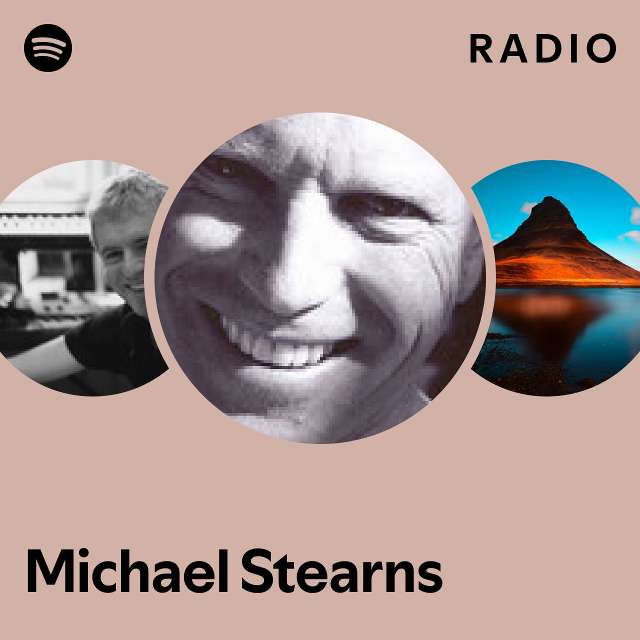 Michael Stearns Radio - playlist by Spotify | Spotify