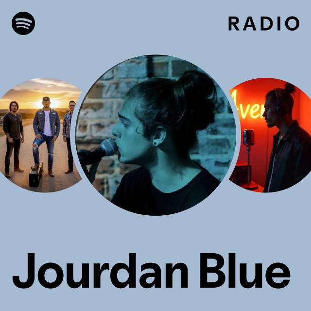 Jourdan Blue Radio - playlist by Spotify | Spotify