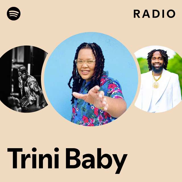 Trini Baby Radio - playlist by Spotify | Spotify