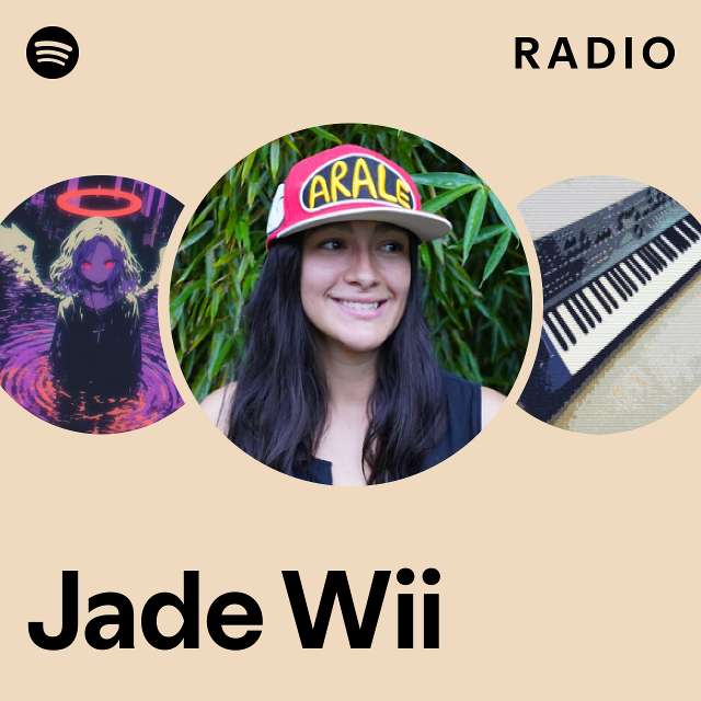 Jade Wii Radio - playlist by Spotify | Spotify