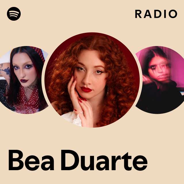 Bea Duarte Radio - playlist by Spotify | Spotify