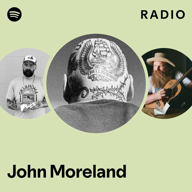 John Moreland Radio - playlist by Spotify | Spotify