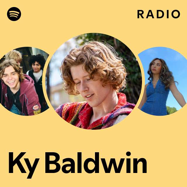 Ky Baldwin Radio - playlist by Spotify | Spotify