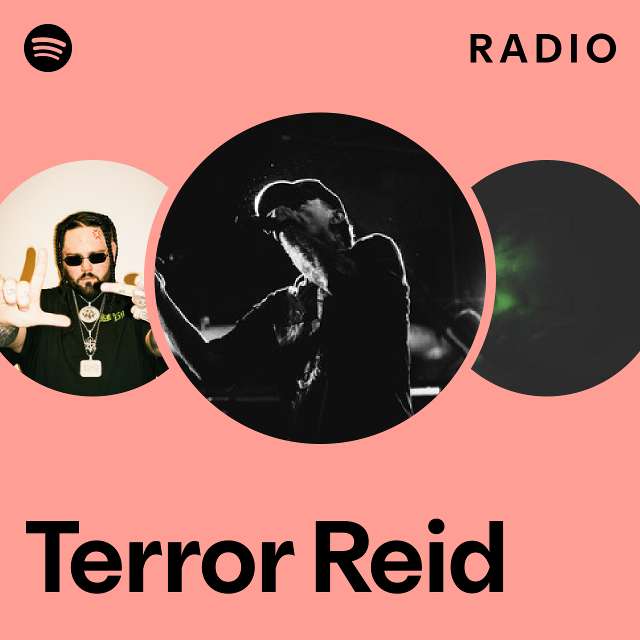 Terror Reid Radio - playlist by Spotify | Spotify