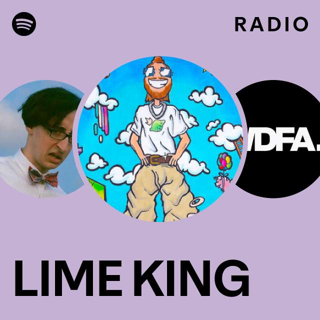 LIME KING Radio - playlist by Spotify | Spotify