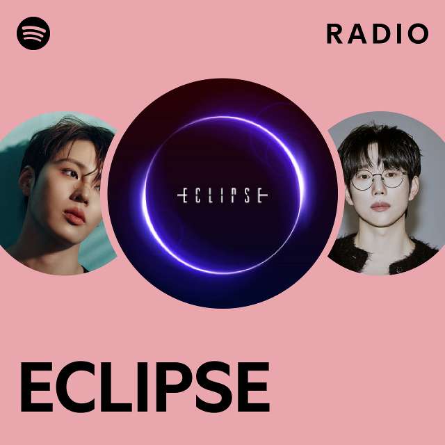 Eclipse Radio - playlist by Spotify | Spotify