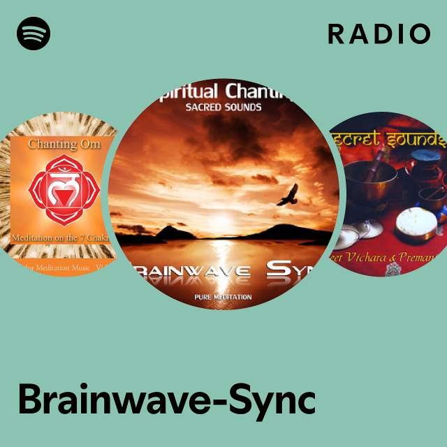 Brainwave-Sync Radio - playlist by Spotify | Spotify