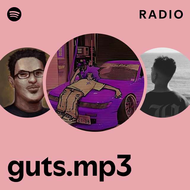 guts.mp3 Radio - playlist by Spotify | Spotify