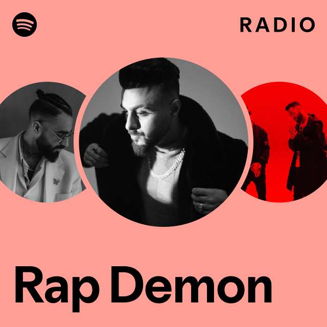 Rap Demon Radio - playlist by Spotify | Spotify
