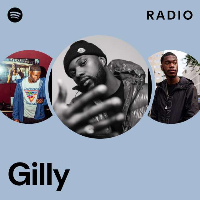 Gilly Radio - playlist by Spotify | Spotify