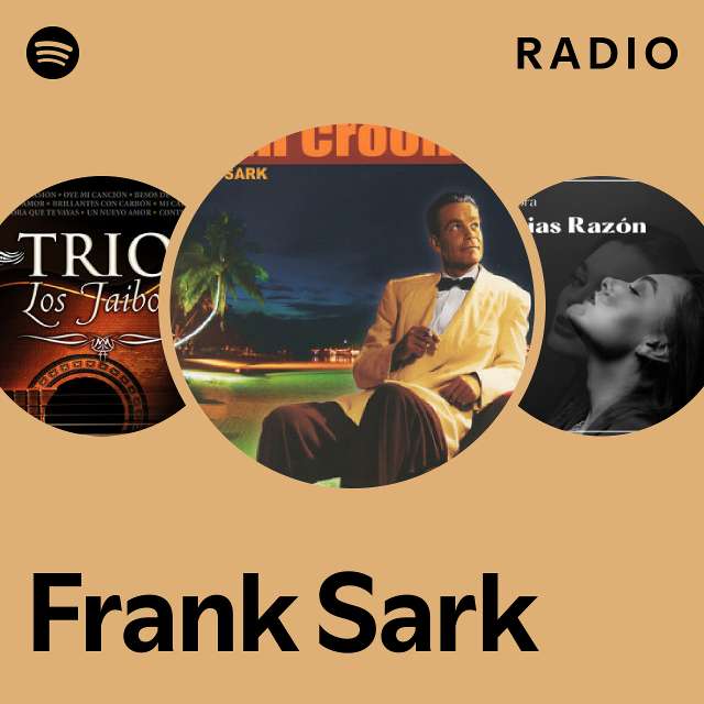 Frank Sark Radio - playlist by Spotify | Spotify