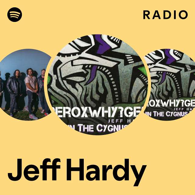 Jeff Hardy Radio - playlist by Spotify | Spotify
