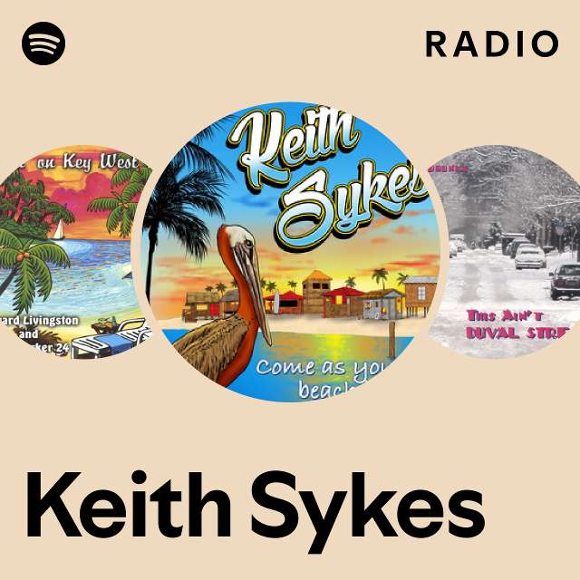 Keith Sykes Radio - playlist by Spotify | Spotify