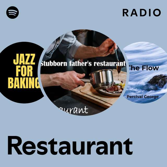 Restaurant Radio - playlist by Spotify | Spotify