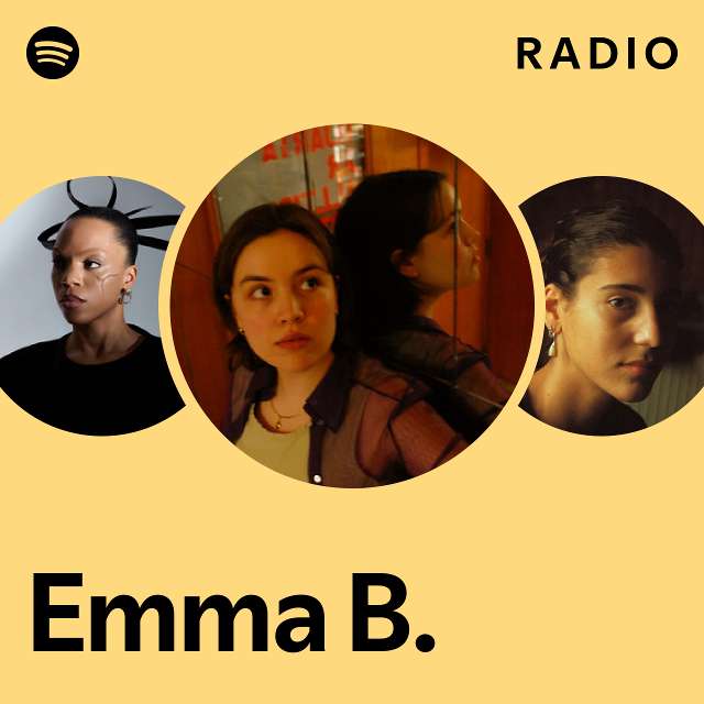 Emma B. Radio - playlist by Spotify | Spotify