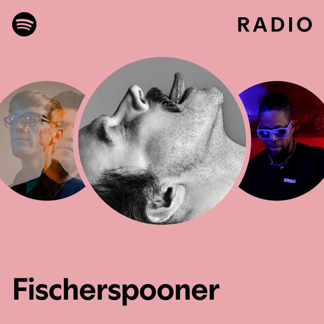 Fischerspooner Radio - playlist by Spotify | Spotify