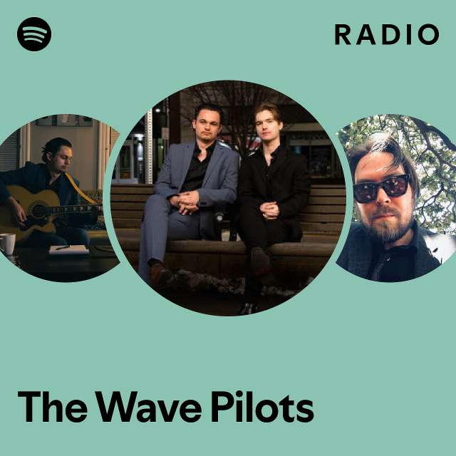 The Wave Pilots Radio - playlist by Spotify | Spotify