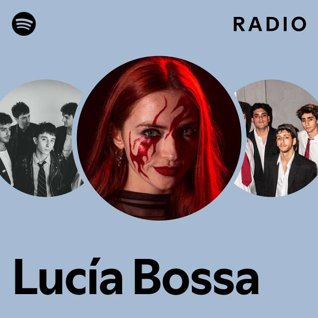 Lucía Bossa Radio - playlist by Spotify | Spotify