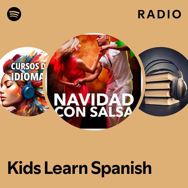 Kids Learn Spanish Radio - playlist by Spotify | Spotify