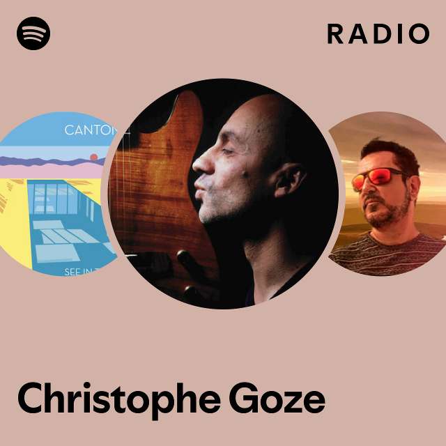Christophe Goze Radio - playlist by Spotify | Spotify