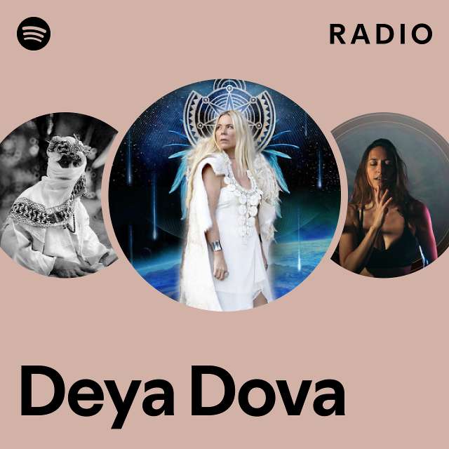 Deya Dova Radio - playlist by Spotify | Spotify