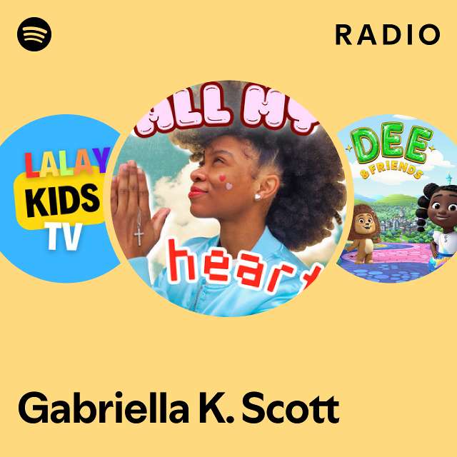 Gabriella K. Scott Radio - playlist by Spotify | Spotify