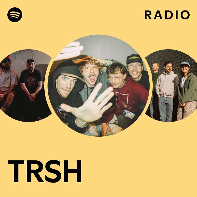 TRSH Radio - playlist by Spotify | Spotify