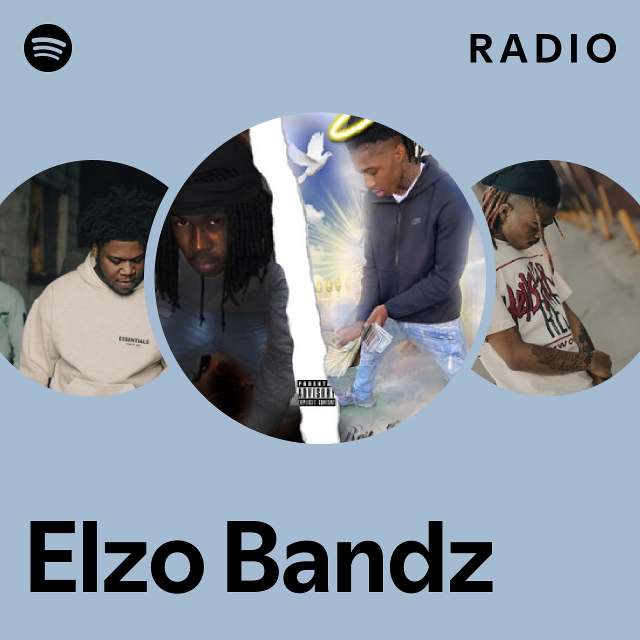 Elzo Bandz Radio - playlist by Spotify | Spotify